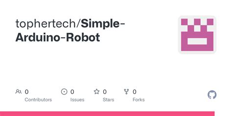 Github Tophertechsimple Arduino Robot