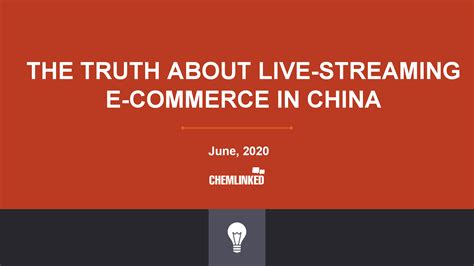 The Truth About Live Streaming E Commerce In China Chemlinked