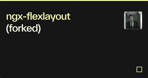 Ngx Flexlayout Examples Codesandbox