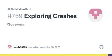 Exploring Crashes · Issue 769 · Allthemodsatm 9 · Github
