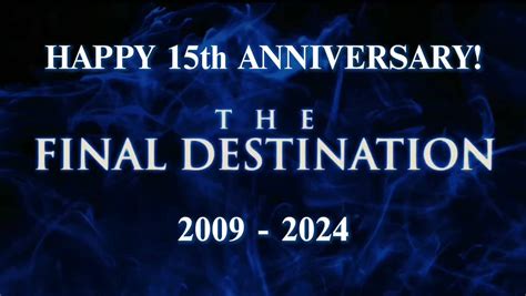 Happy 15th Anniversary To The Final Destination By Gloverwyatt7 On