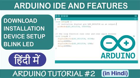 Arduino Ide Installation And Detailed Introduction In Hindi Tutorial