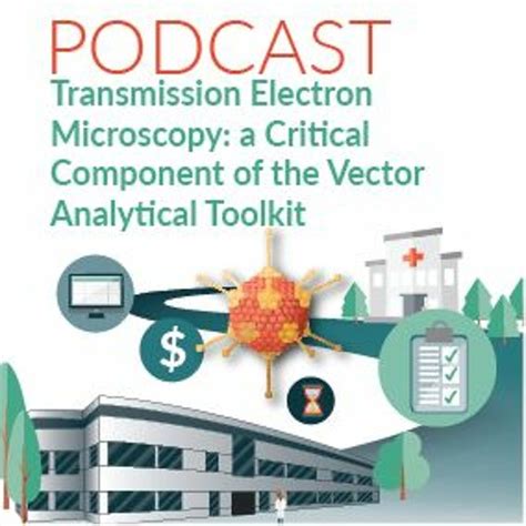 Stream Bioinsights Publishing Listen To Transmission Electron Microscopy A Critical Component