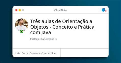 três aulas de orientação a objetos conceito e prática com java