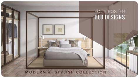 Unlock Chic 7 Modern Poster Bed Ideas For Stunning Bedroom Style