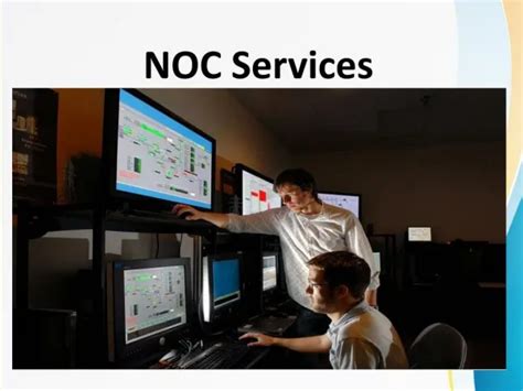 Ppt Network Operations Center Noc Services Powerpoint Presentation Id 11764112