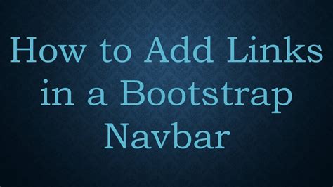 How To Add Links In A Bootstrap Navbar Youtube
