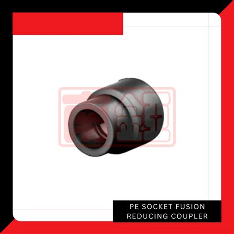 Pe Socket Fusion Reducing Coupler Selangor Malaysia Kuala Lumpur Kl