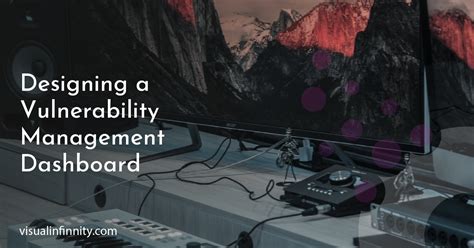 Vulnerability Management Dashboard Visualinfinnity