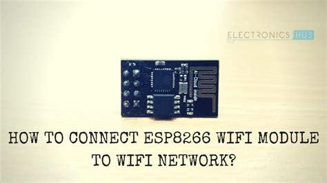 How To Connect Esp8266 To Wifi A Beginners Guide