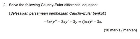Solved 2 Solve The Following Cauchy Euler Differential