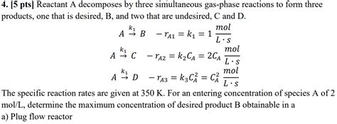 Solved L S Pts Reactant A Decomposes By Three Chegg Com