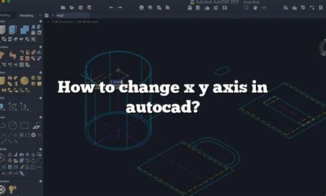 How To Change X Y Axis In Autocad