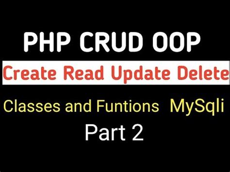 PHP OOP CRUD Tutorial PHP Object Oriented Prograaming Step By Step Technical Tube