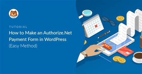 How To Make An Authorize Net Payment Form In WordPress