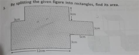 3by Splitting The Given Figure Into Rectangles Find Its Area Filo