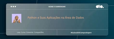 Python E Suas Aplicações Na Área De Dados João Moreira Python Dio