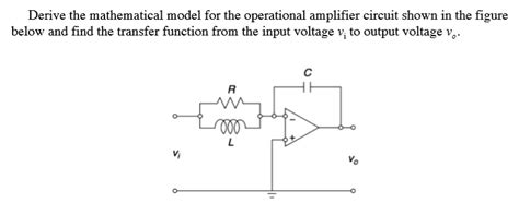 Solved Derive The Mathematical Model For The Operational Amplifier