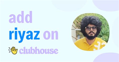 Riyaz Ahamed Clubhouse