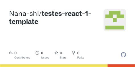 GitHub Nana Shi Testes React Template