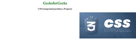 CSS Background Position X Property GeeksforGeeks