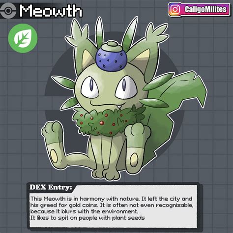 Grass Type Meowth Fakemon Pokemon By Caligomilites On Deviantart