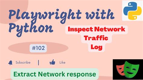 102 Inspect Network Traffic Log Using Playwright And Python Chrome