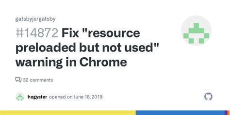 Fix Resource Preloaded But Not Used Warning In Chrome · Issue 14872
