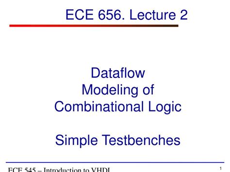 Ppt Data F Low Modeling Of Combinational Logic Simple Testbenches Powerpoint Presentation Id