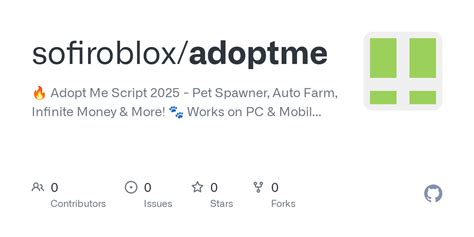 GitHub Sofiroblox Adoptme Adopt Me Script Pet Spawner Auto Farm Infinite Money