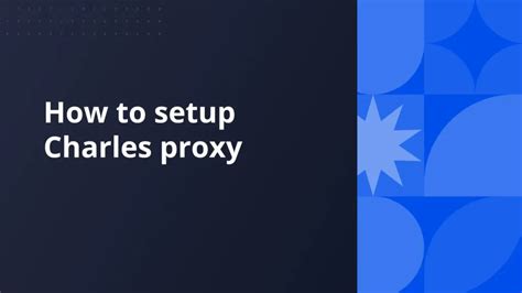 how to setup charles proxy