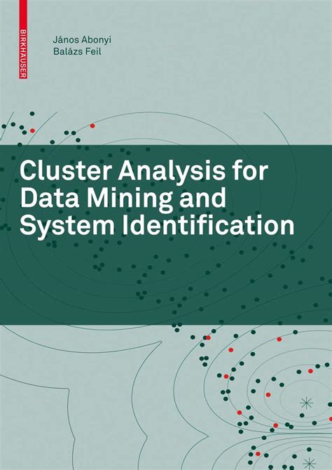 Cluster Analysis For Data Mining And System Identification