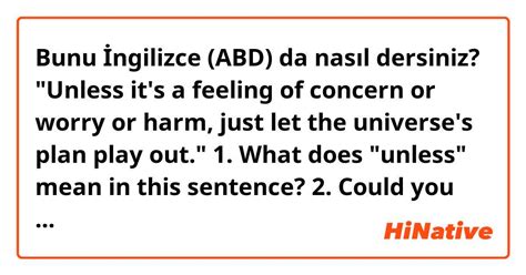 Bunu İngilizce Abd Da Nasıl Dersiniz Unless It S A Feeling Of