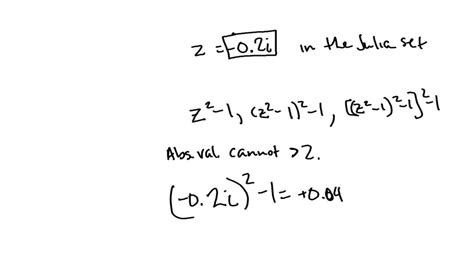 ⏩solved Is Z 02 I In The Julia Set Numerade
