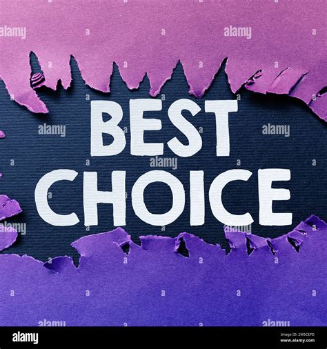 Text Sign Showing Best Choice Word Written On Act Of Picking Or Deciding Between Two Or More