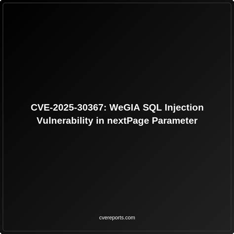 Cve 2025 30367 Wegia Sql Injection Vulnerability In Nextpage Parameter