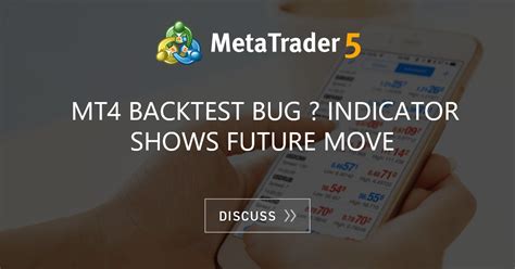 Mt4 Backtest Bug Indicator Shows Future Move Indices Mql4 And