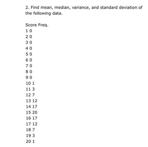 Solved Find Mean Median Variance And Standard Deviation