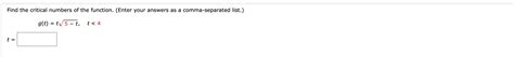 Solved Find The Critical Numbers Of The Function Enter