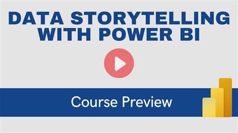 data storytelling with power bi [course preview] youtube