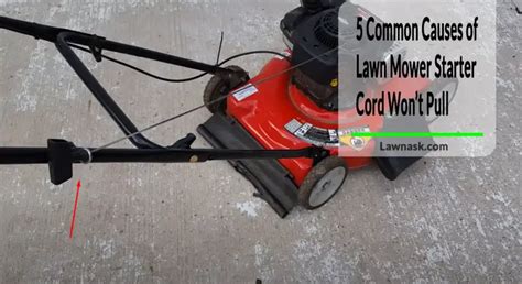 5 Common Causes of Lawn Mower Starter Cord Won’t Pull - LawnAsk