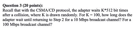 Solved Question Points Recall That With The CSMA CD Chegg