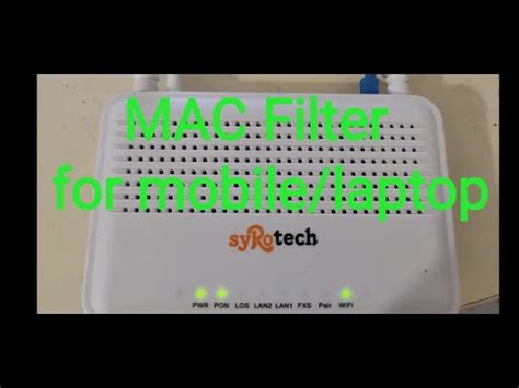 HOW To Do MAC FILTERING IN Syrotech ONT GENEXIS OPTRONICS YouTube