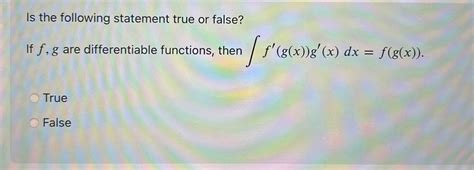 Solved Is the following statement true or false?If f,g ﻿are | Chegg.com