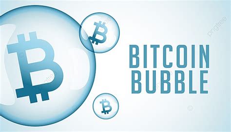 Bitcoin Cryptocurrency Bubble Speculation Concept Background Template Download On Pngtree