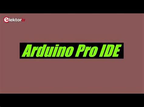 Arduino Pro IDE First Impressions YouTube
