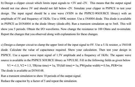 Solved Design A Clipper Circuit Which Limits Input Signals Chegg Com