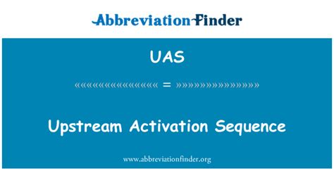 คำจำกัดความของ Uas ลำดับการเปิดใช้งานขั้นต้นน้ำ Upstream Activation