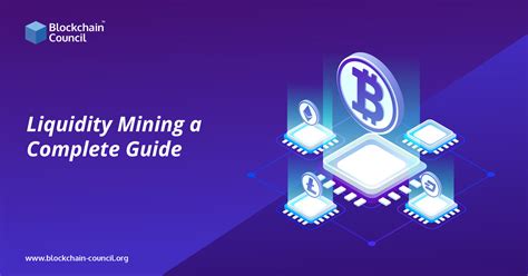 Liquidity Mining A Complete Guide Blockchain Council