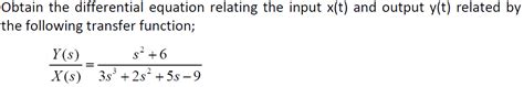 Solved Obtain The Differential Equation Relating The Input